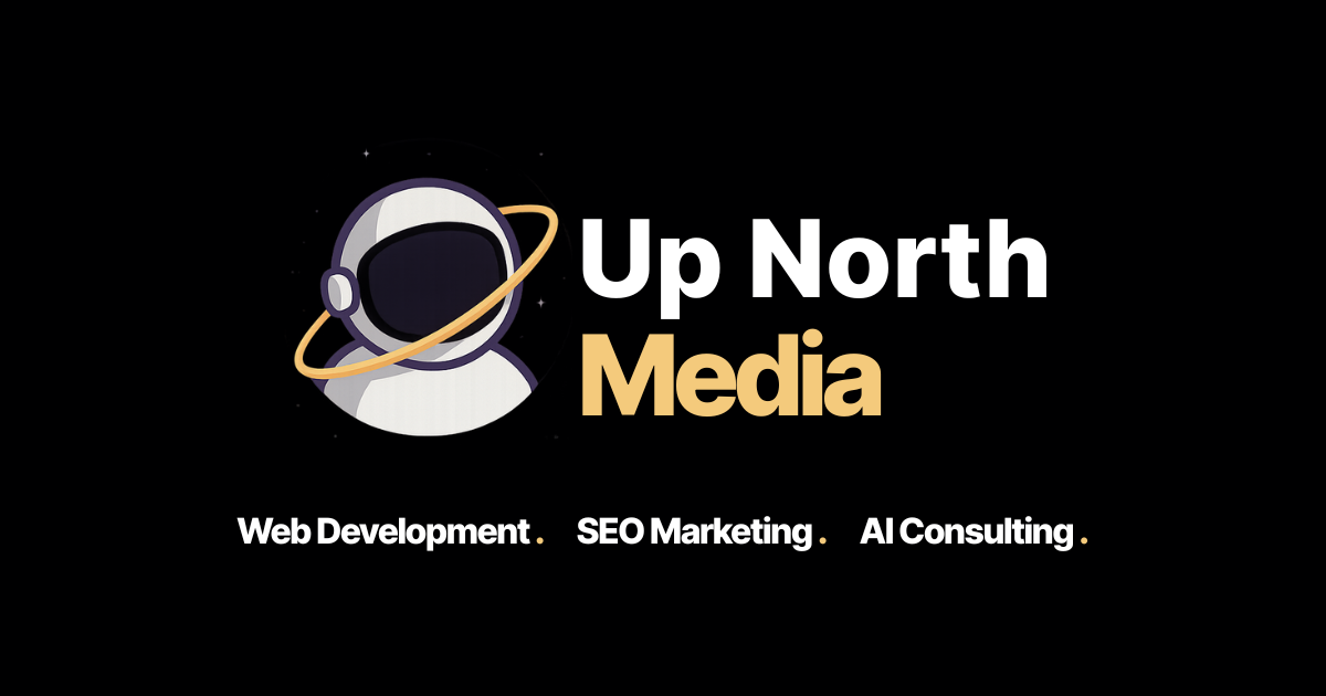Up North Media | Web Design, SEO, & AI Agency